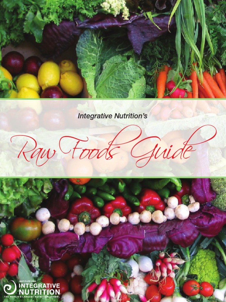 Raw Foods Guide: Integrative Nutrition's | PDF | Raw Foodism | Superfood
