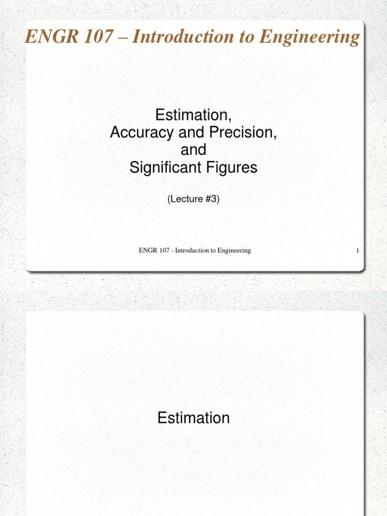 ENGR 107 - Introduction To Engineering: Estimation, Accuracy and ...