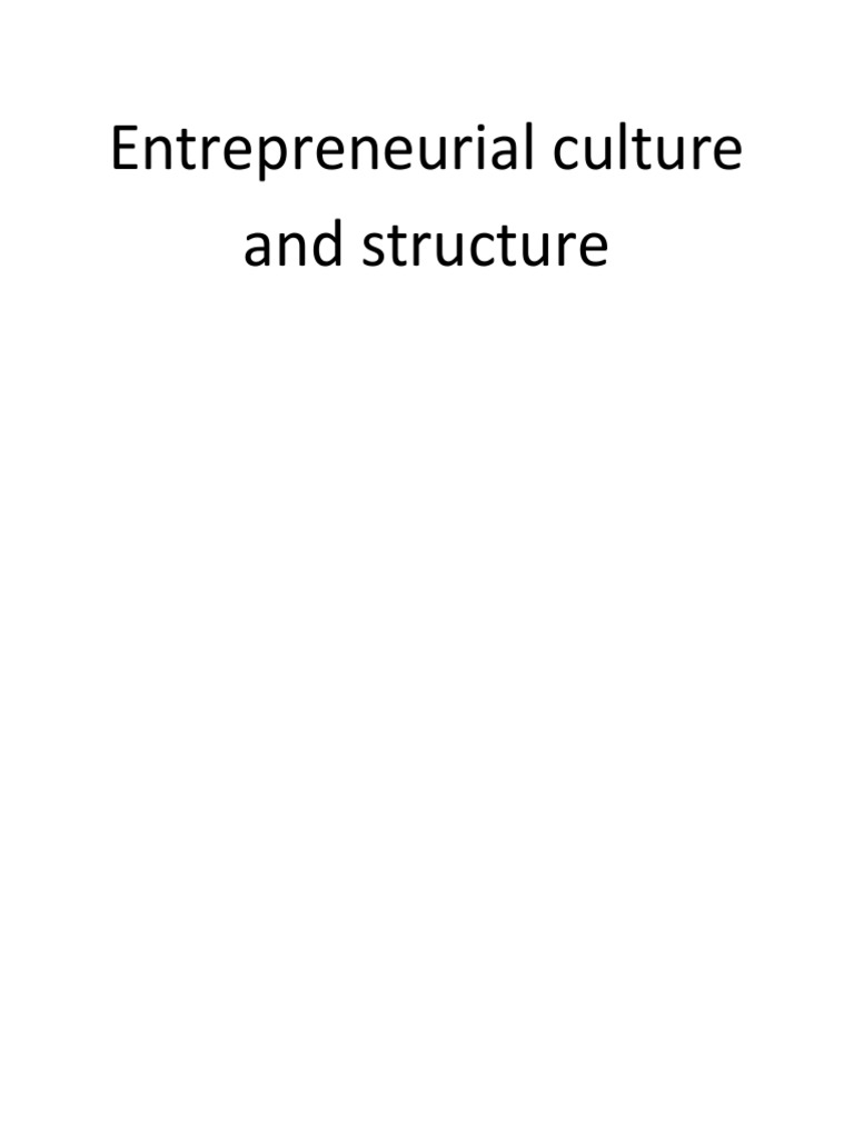 Entrepreneurial Culture and Structure | PDF | Art