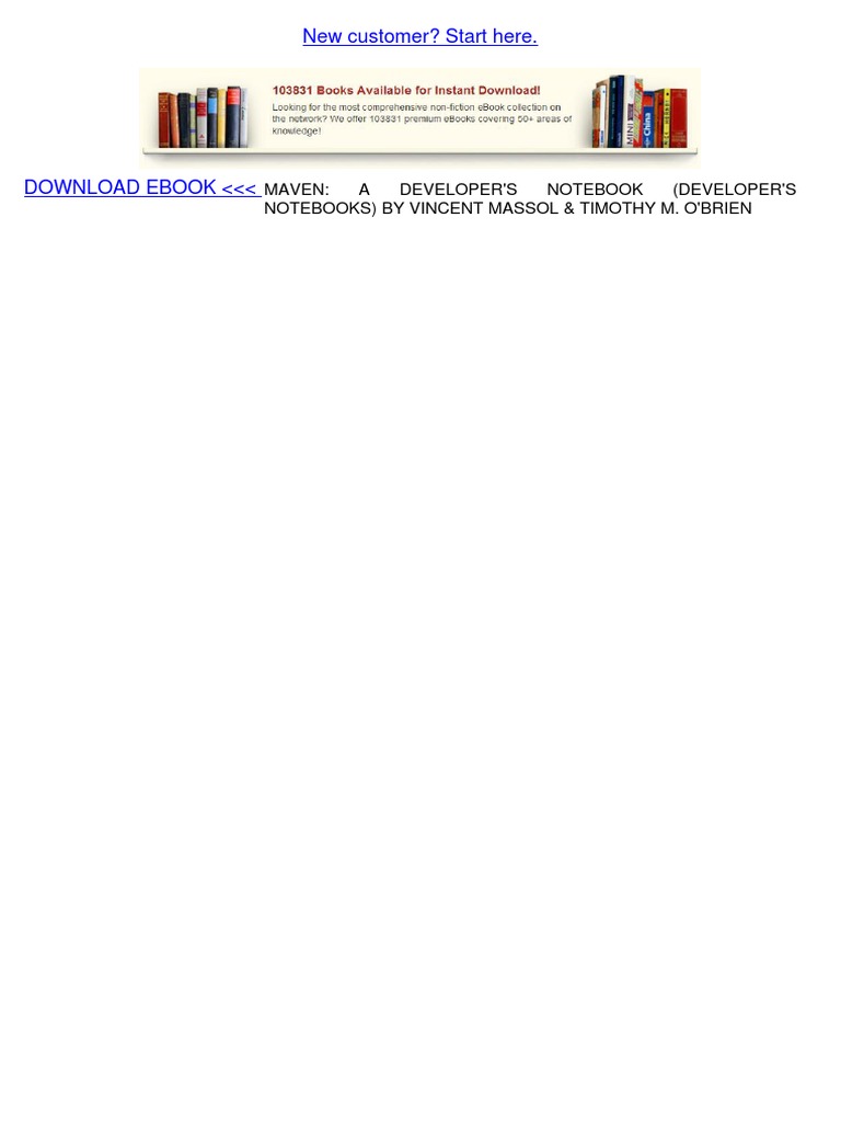 New Customer? Start Here.: Maven: A Developer'S Notebook (Developer'S ...