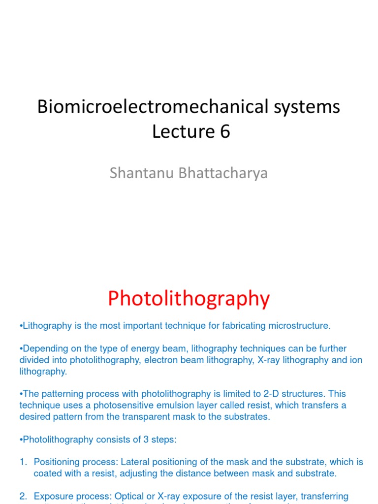 Biomicroelectromechanical systems Lecture 6 Photolithography Process ...
