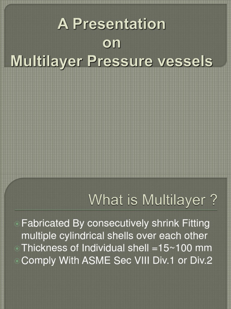 Multi-Layer Fabricated Pressure Vessels: Materials, Design ...