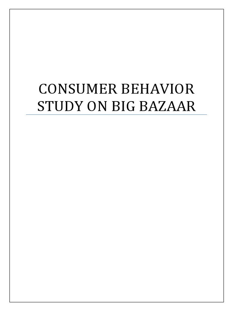 Consumer Behavior Project On Big Bazaar Questionnaire | PDF | Retail ...