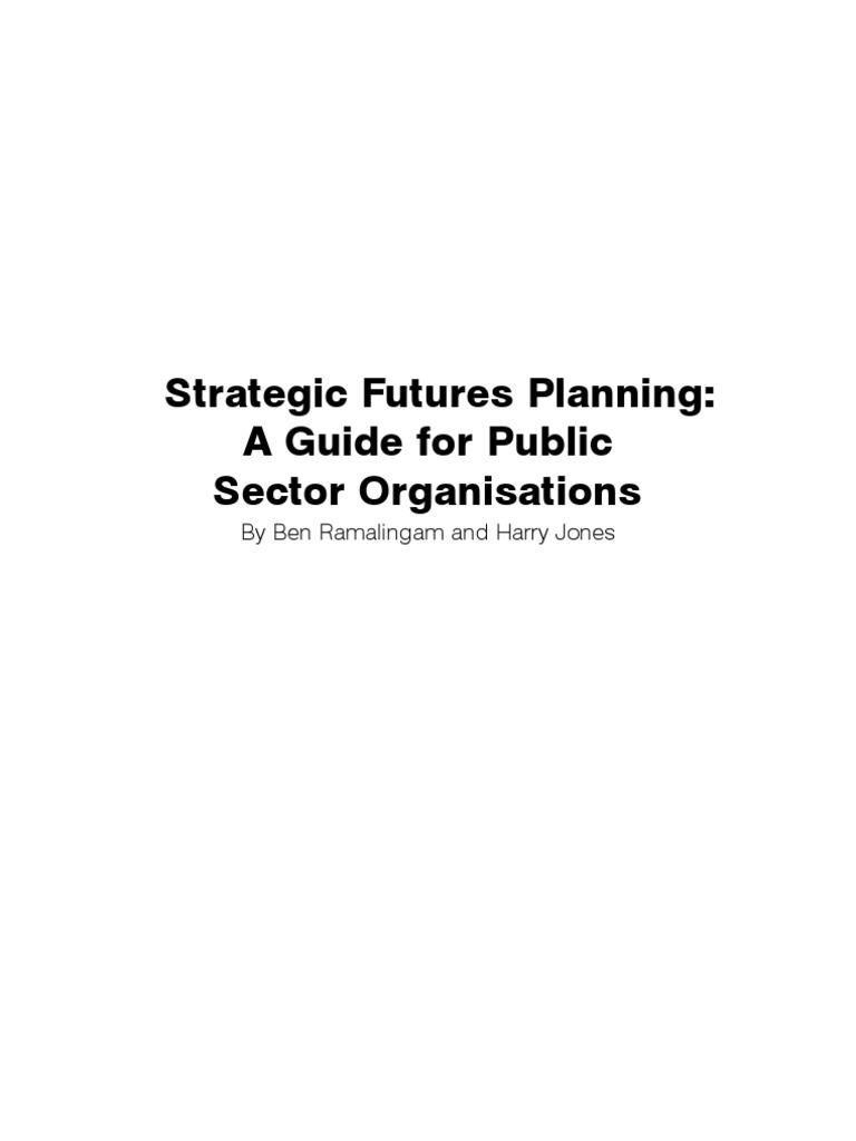 Strategic Futures Planning | PDF | Scenario Planning | Business