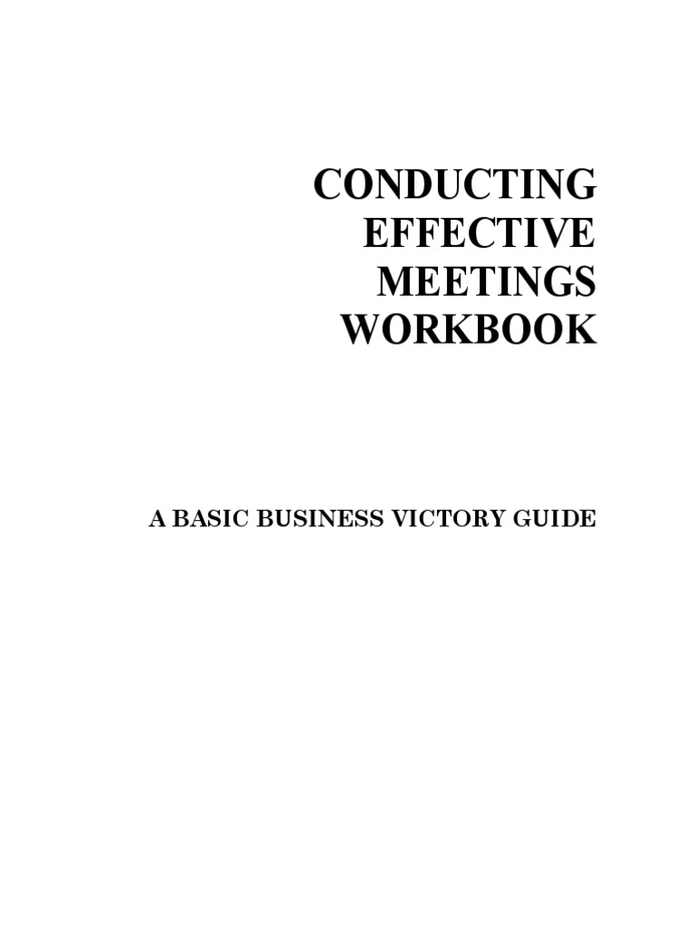 Conducting Effective Meetings WorkBook | PDF | Brainstorming | Facilitator