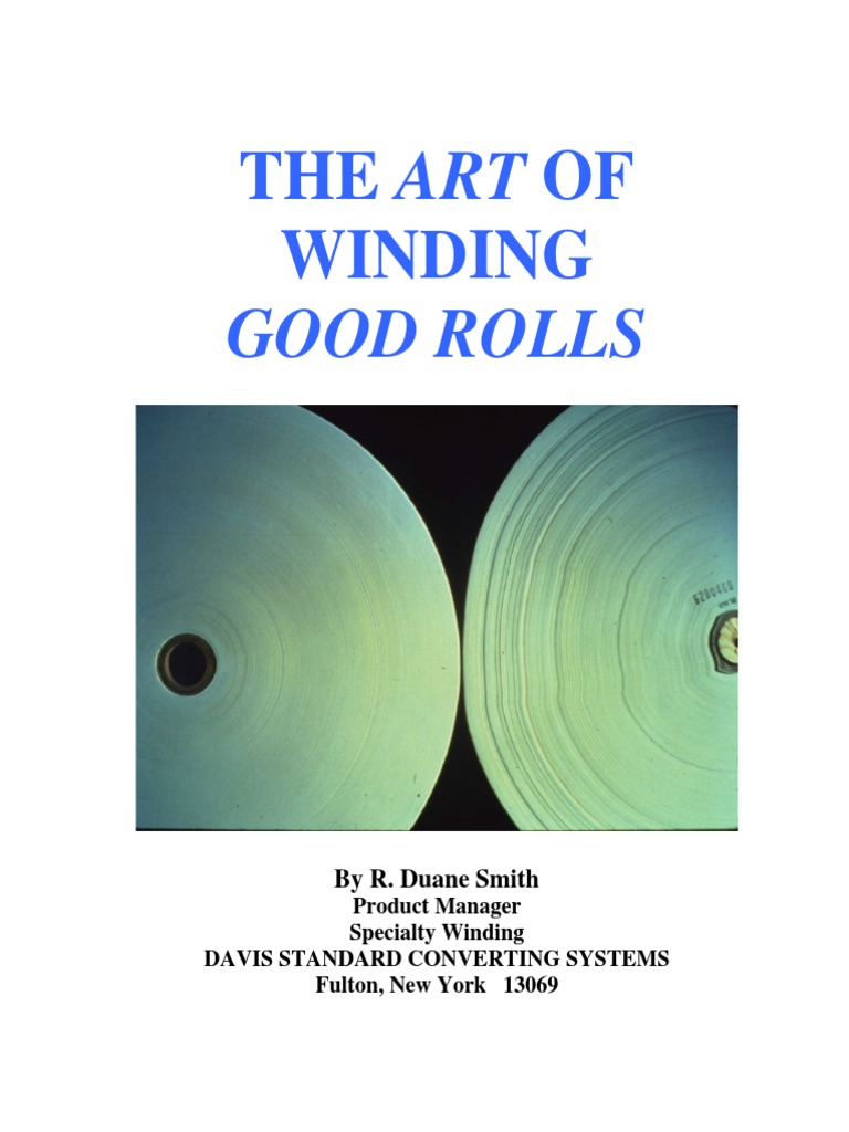 The Art of Winding: Good Rolls | PDF | Mechanical Engineering | Nature