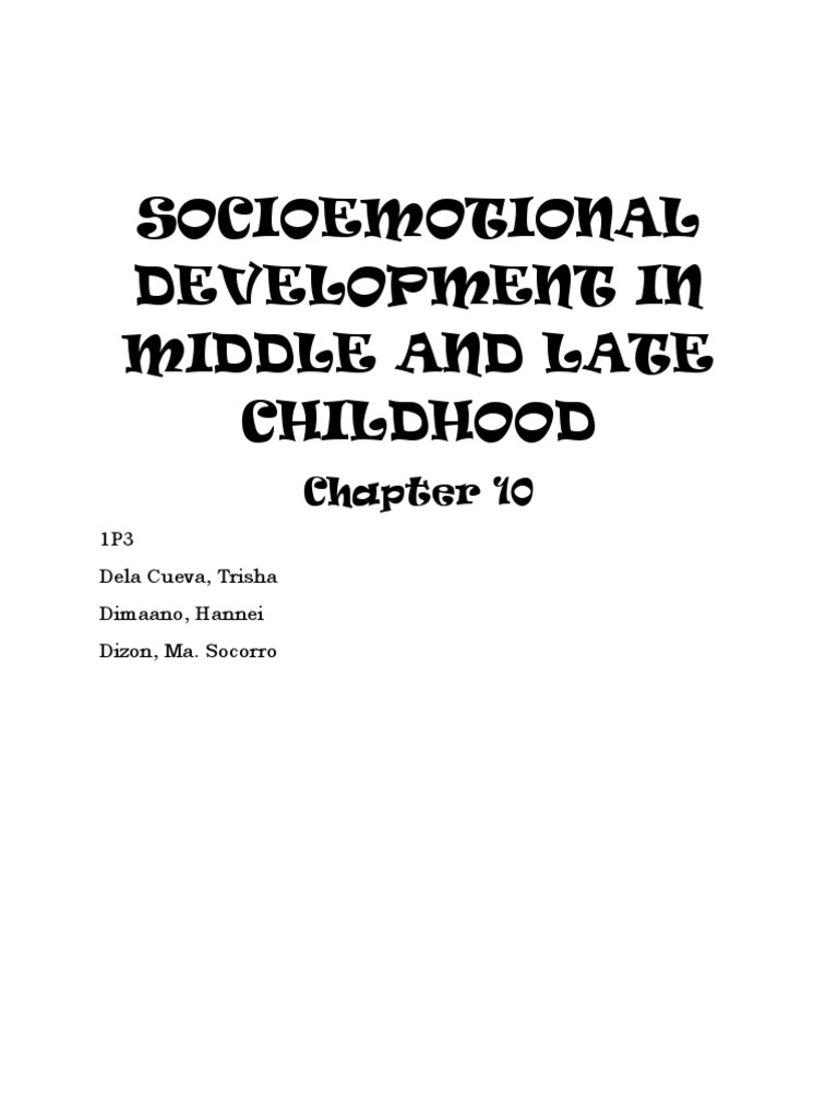 Socioemotional Development in Middle and Late Childhood: 1P3 Dela Cueva ...