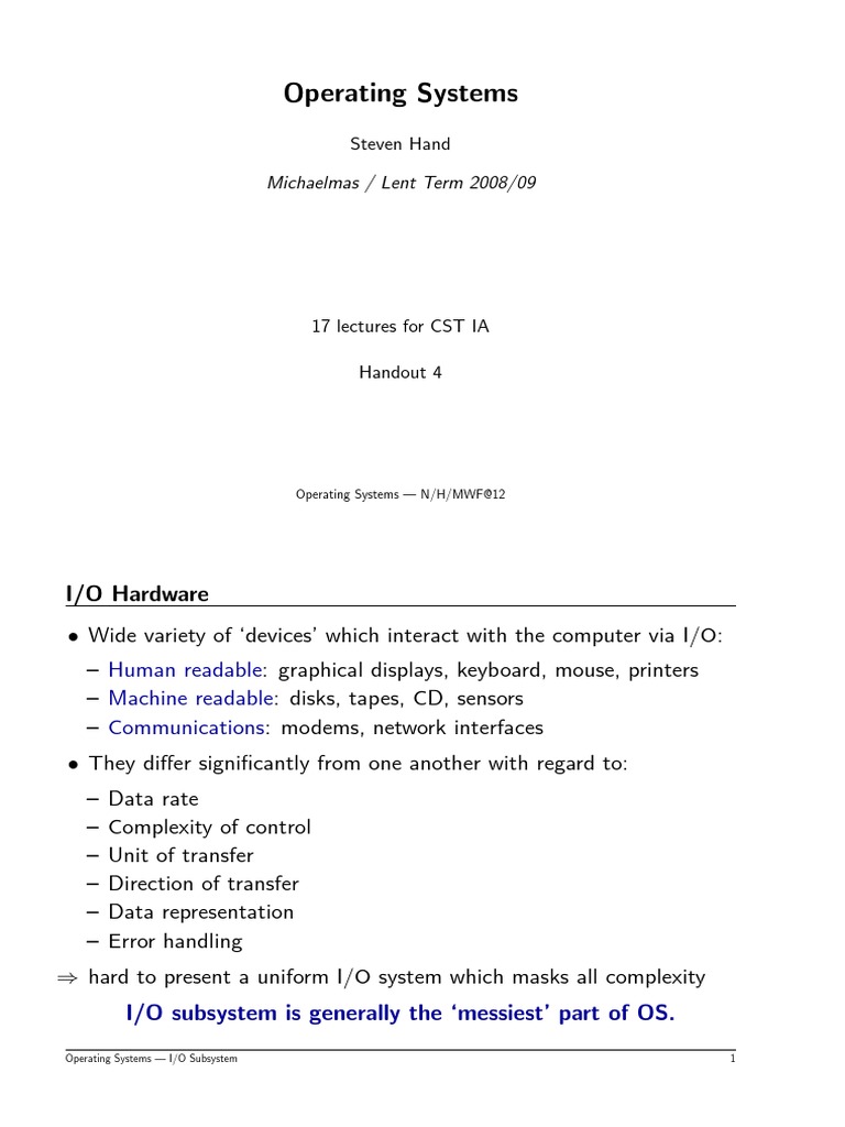 Operating Systems: Steven Hand Michaelmas / Lent Term 2008/09 | PDF | Input/Output | Operating ...