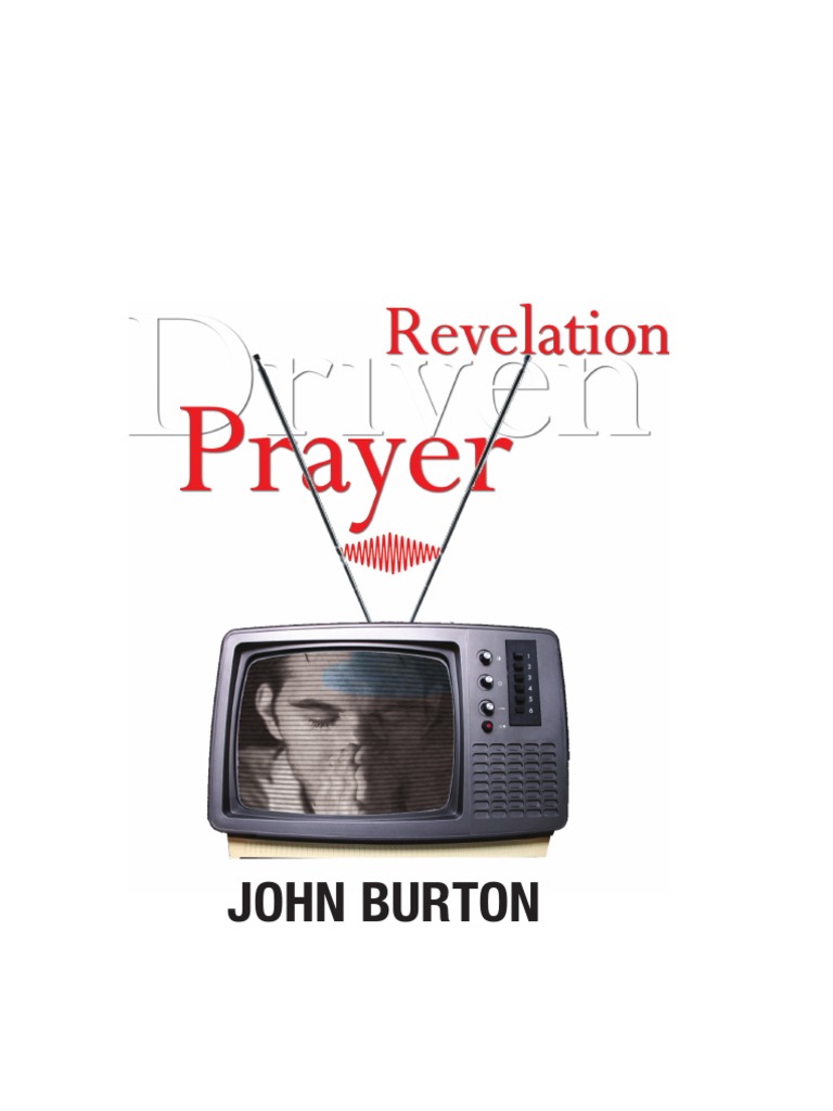 Revelation Driven Prayer | PDF | Revelation | Faith