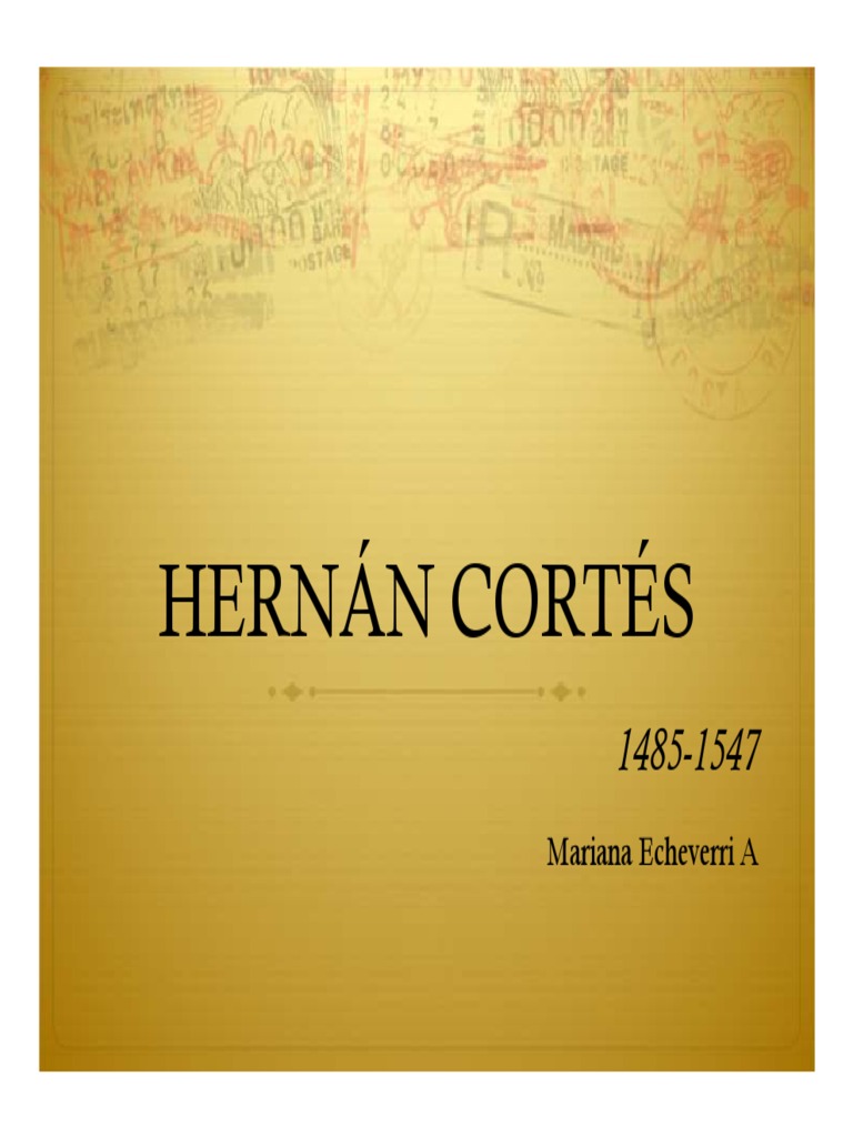 Unidad 1 Hernán Cortés - Mariana Echeverri | PDF