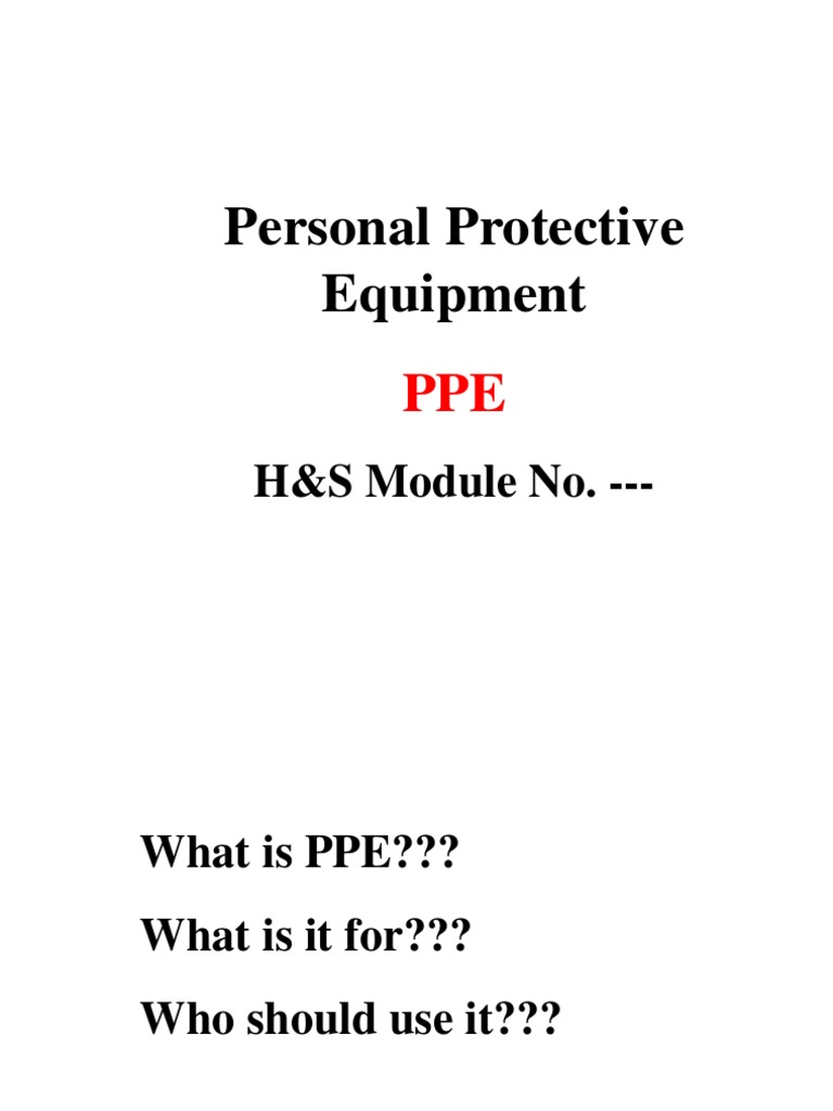 Personal Protective Equipment Presentation | PDF | Personal Protective ...