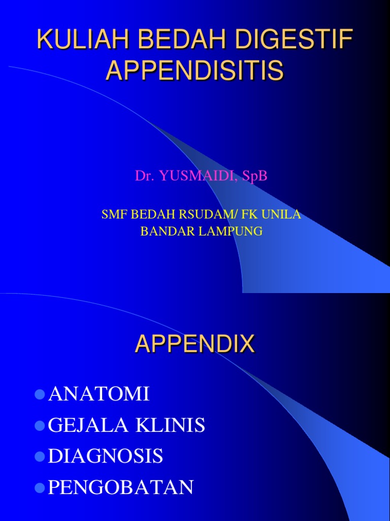 Kuliah Bedah Digestif Appendisitis: Dr. Yusmaidi, SPB | PDF