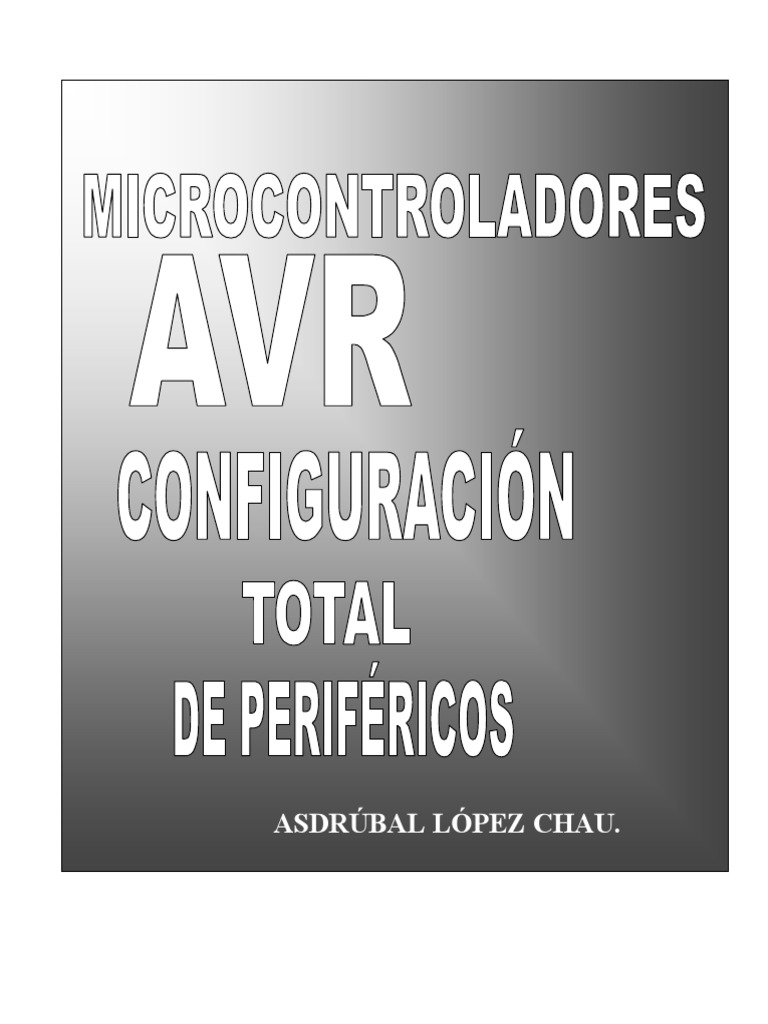 Microcontroladores AVR Configuracion Total de Perifericos | PDF