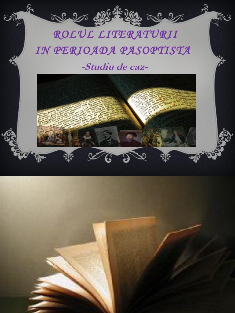 Rolul Literaturii in Perioada Pasoptista