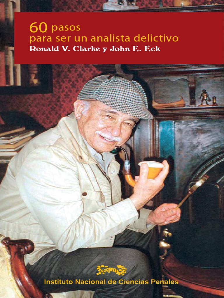 60 Pasos para Ser Un Analista Delictivo - Ronald v. Clarke y John E ...