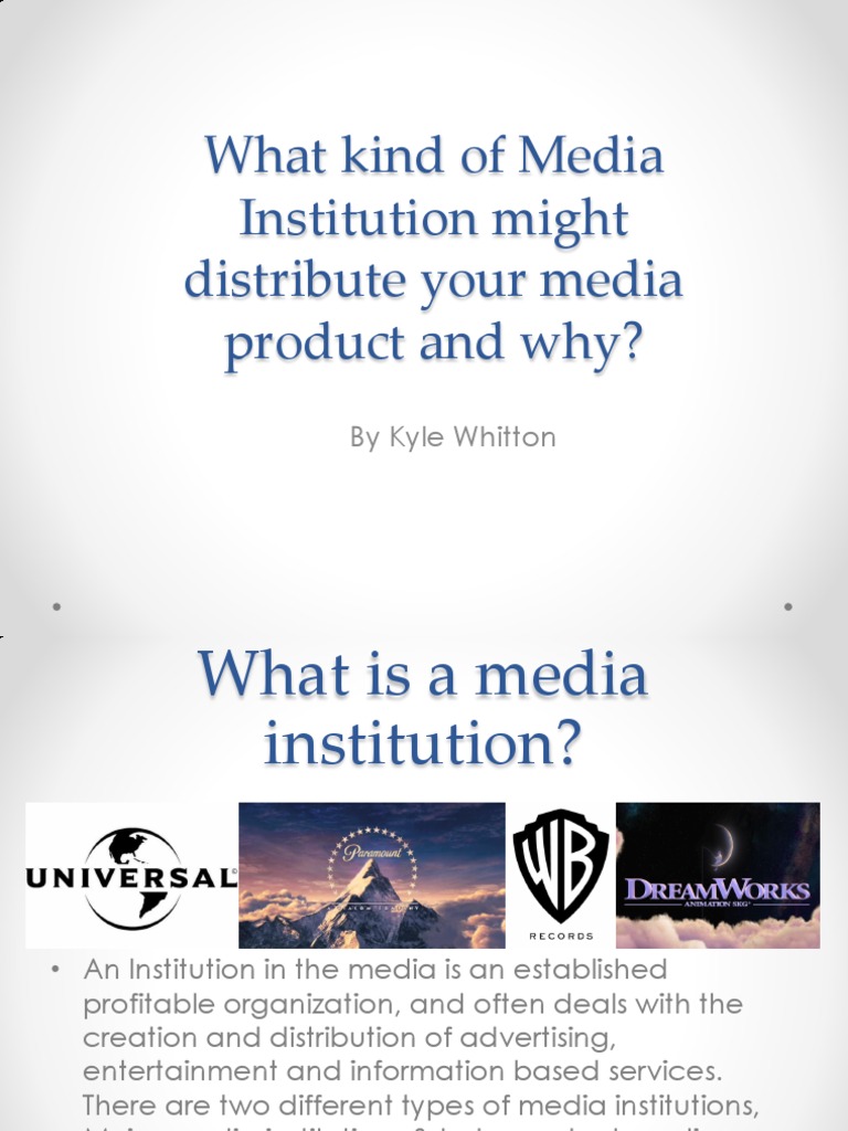 What Kind of Media Institution Might Distribute Your Media Product and ...