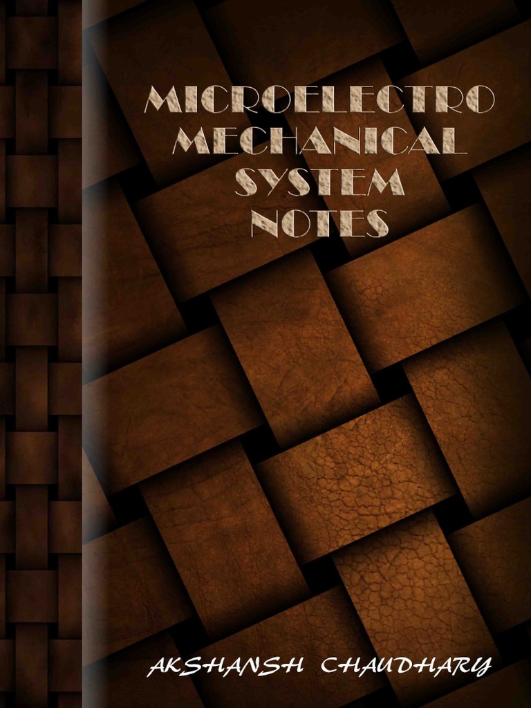 MEMS Notes - Akshansh | PDF | Microelectromechanical Systems | Science