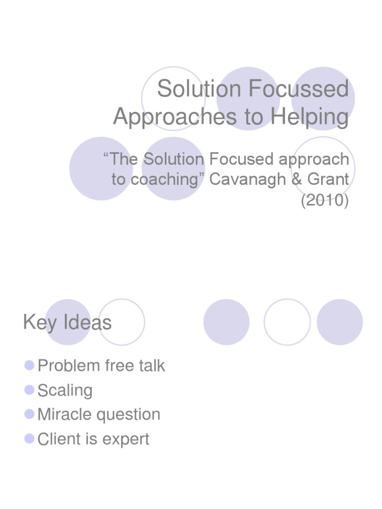 Solution Focussed Approaches To Helping: "The Solution Focused Approach ...