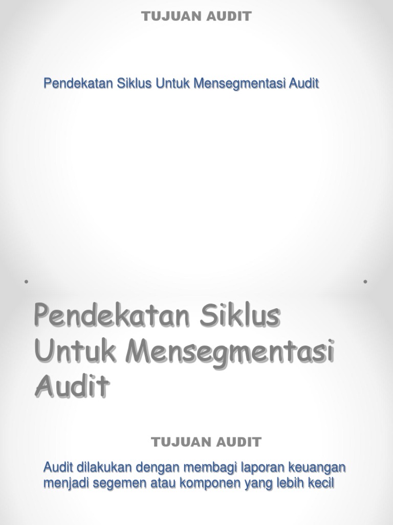 Pendekatan Siklus Untuk Mensegmentasi Audit | PDF | Akuntansi Keuangan ...