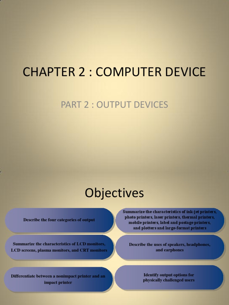 Chapter 2 - Output Devices | PDF | Printer (Computing) | Computer Monitor