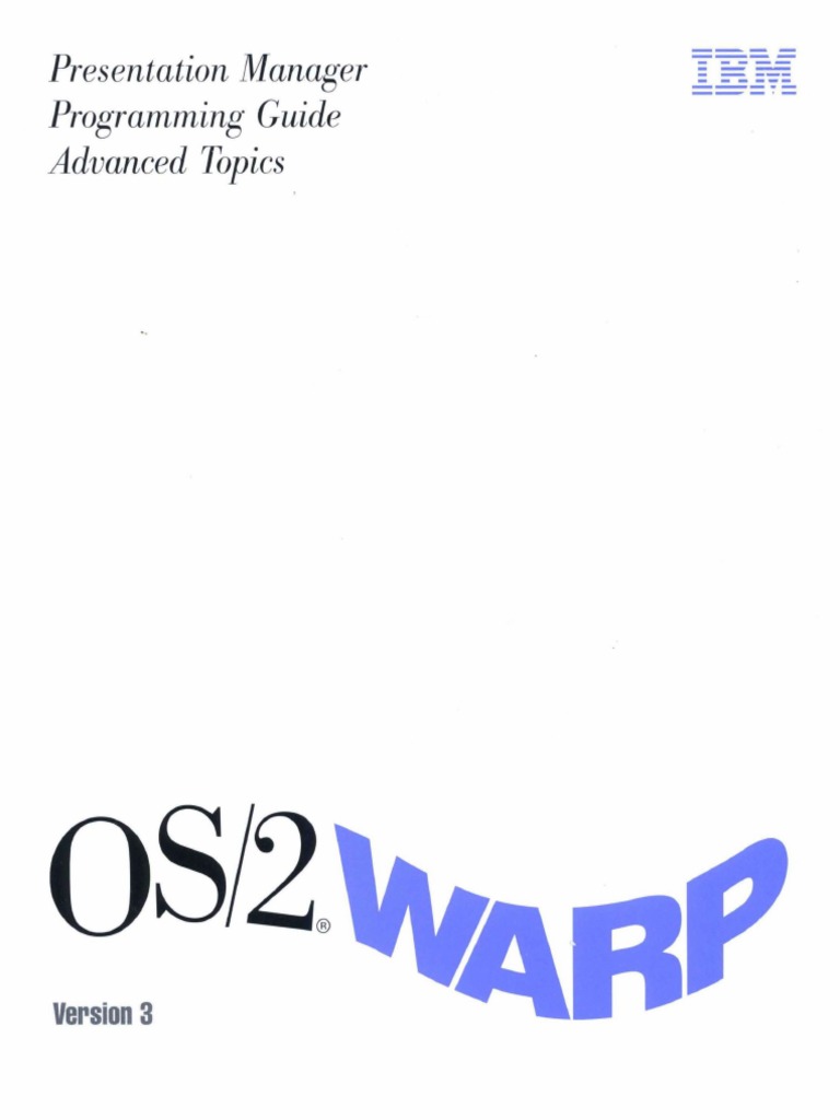 G25H-7104-00 OS2 WARP V3 Presentation Manager Programming Guide Advanced Topics Oct94 | PDF ...
