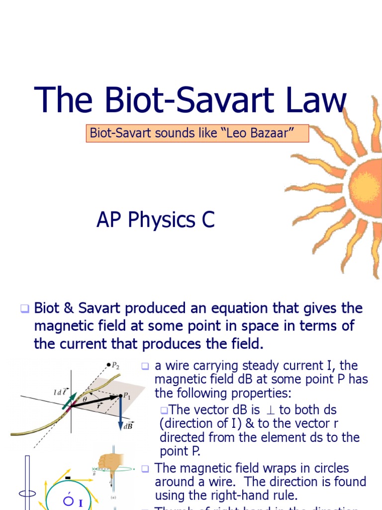 An In-Depth Examination of the Biot-Savart Law and its Applications to Calculating Magnetic ...