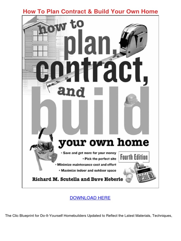 How To Plan Contract & Build Your Own Home: Download Here | PDF ...