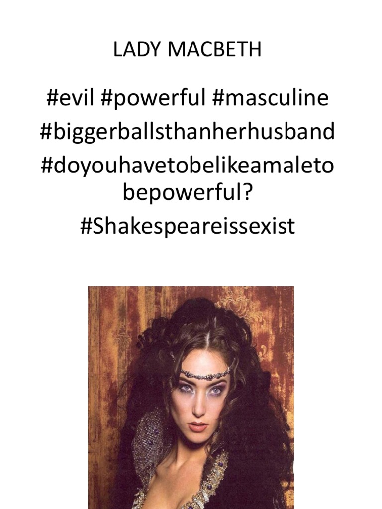 Lady Macbeth | Macbeth | Masculinity
