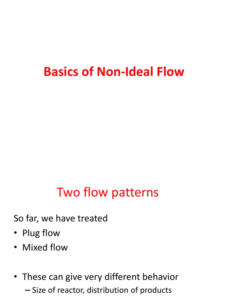 Basics of Non-Ideal Flow | PDF | Chemical Reactor | Physical Chemistry