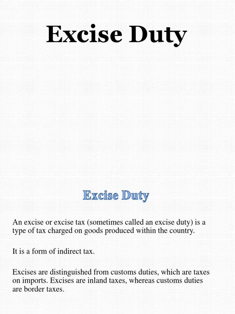 Excise Duty: (CENVAT, Types of Excise Duty, Basis of Payment of Excise ...