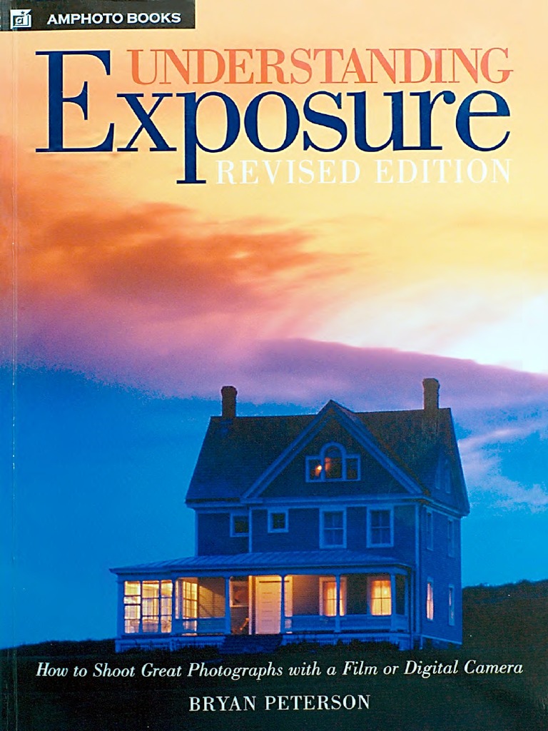 Bryan Peterson, Understanding Exposure | PDF