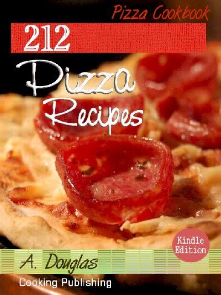 212 Pizza Recipes | PDF | Foods | Cooking