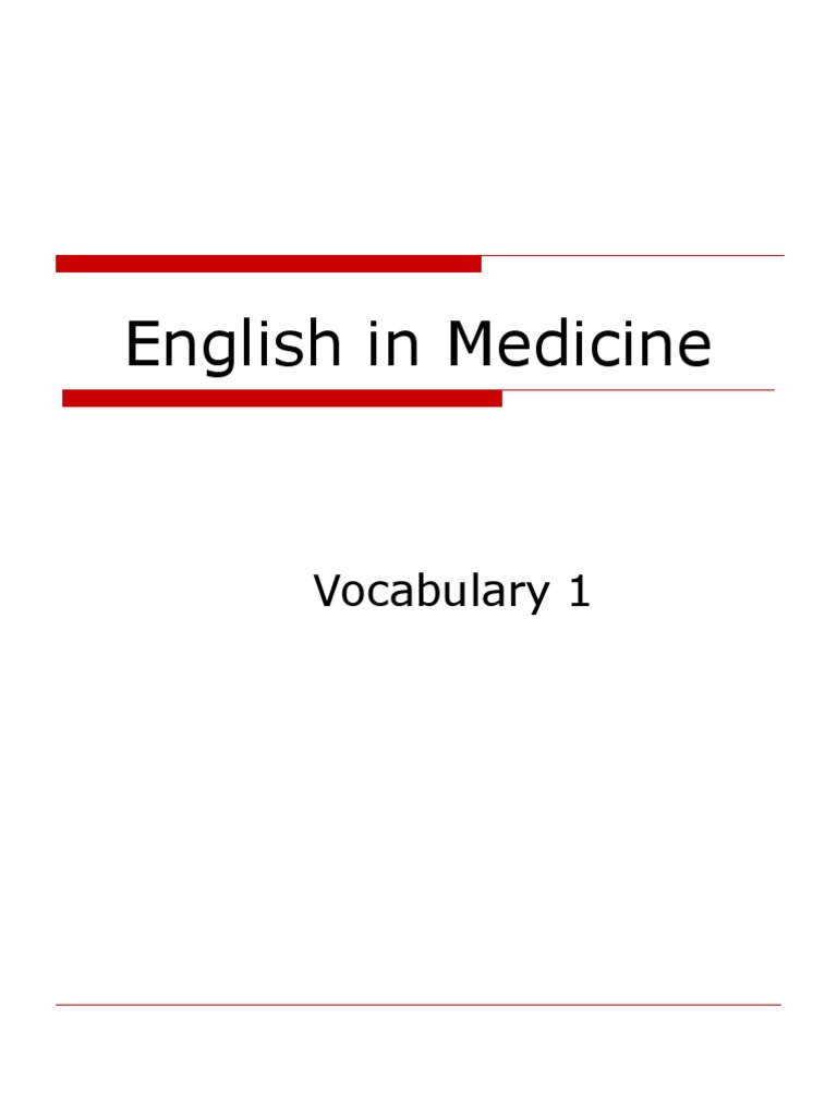 English in Medicine: Vocabulary 1 | PDF | Medical Specialties | Medicine
