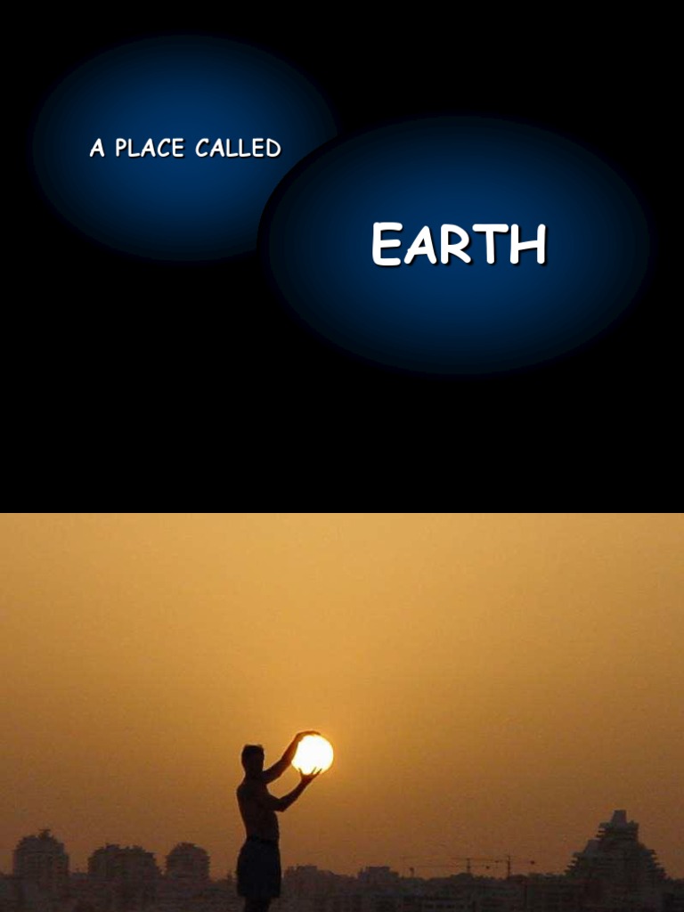 A Place Called Earth: Overview | PDF