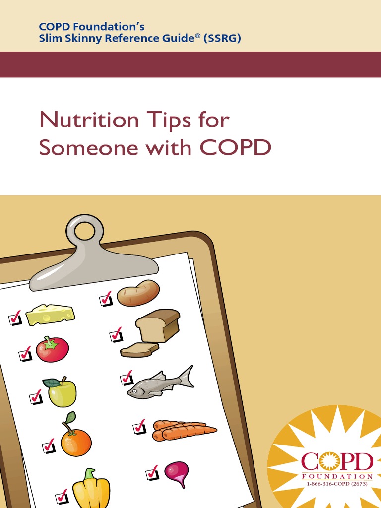 Nutrition Tips For Someone With COPD: COPD Foundation's Slim Skinny Reference Guide (SSRG) | PDF ...