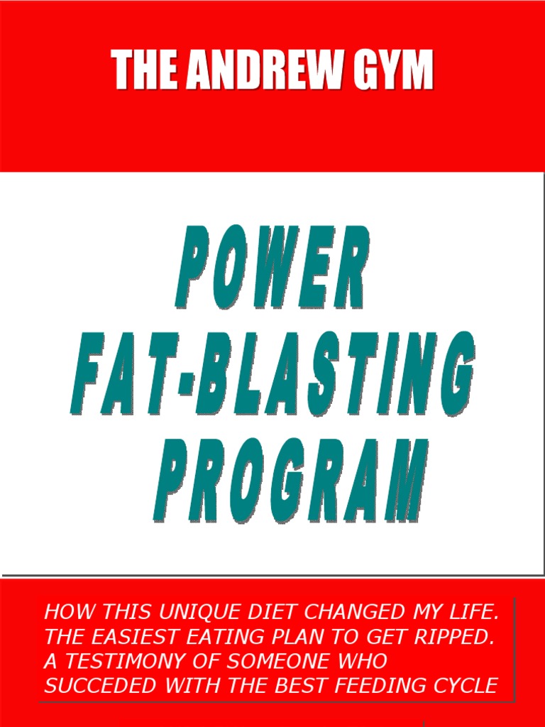 Andrew Gym Power Fat Blasting Program | PDF