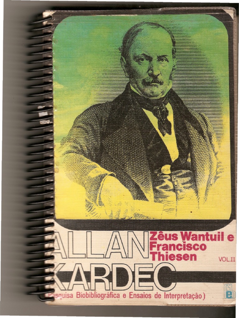 Zêus Wantuil - Francisco Thiesen (Allan Kardec - Volume 02) | PDF