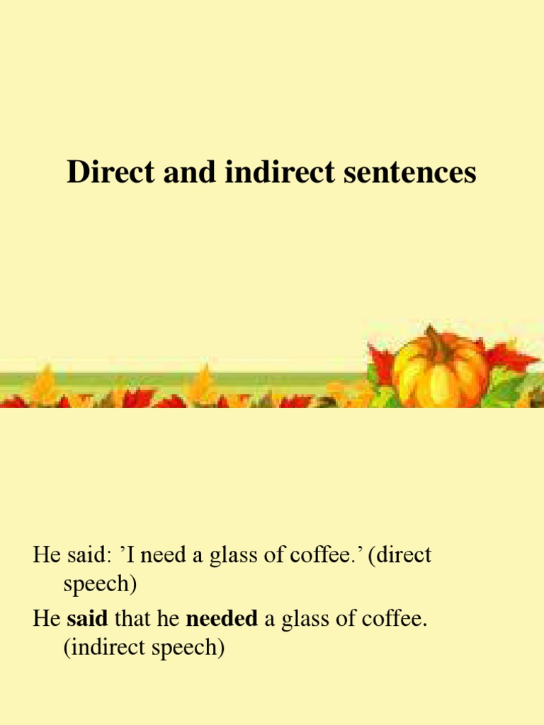 Direct and Indirect Sentences | PDF | English Language | Grammatical Tense