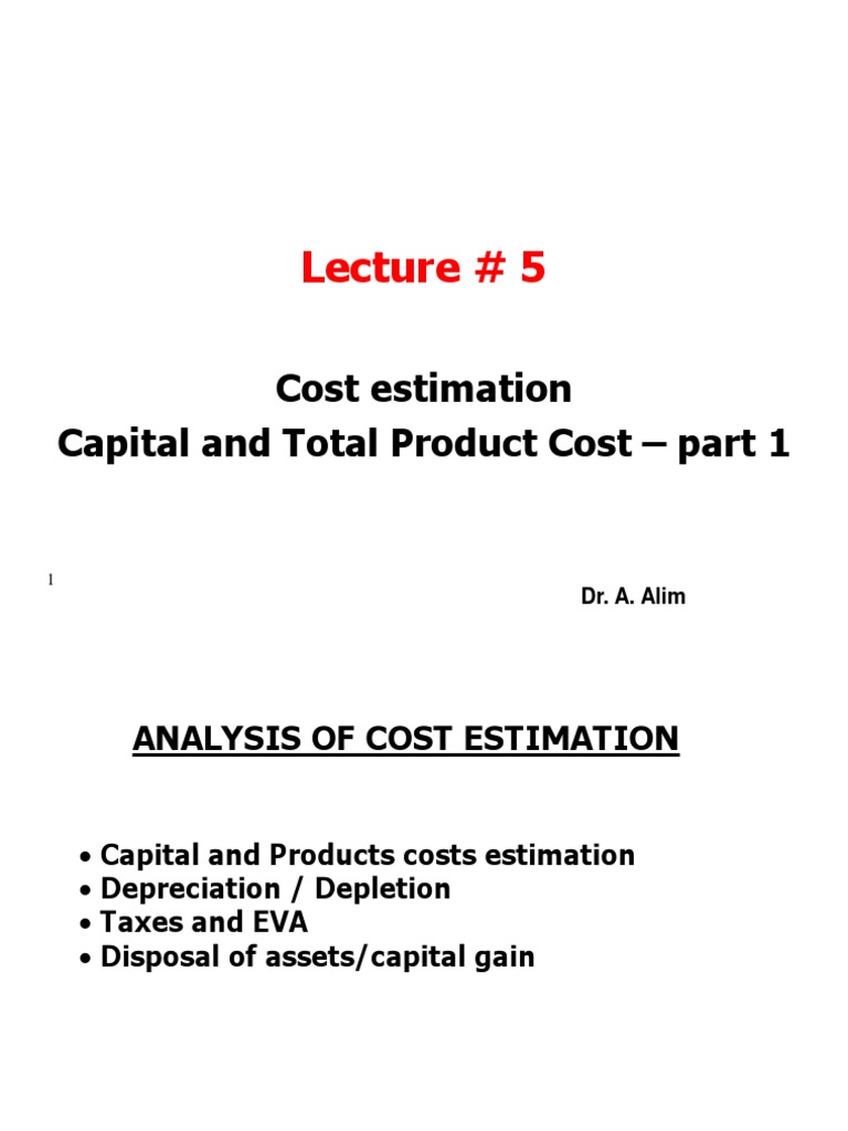 Lecture # 5 Cost Estimation I | PDF | Fixed Capital | Capital (Economics)