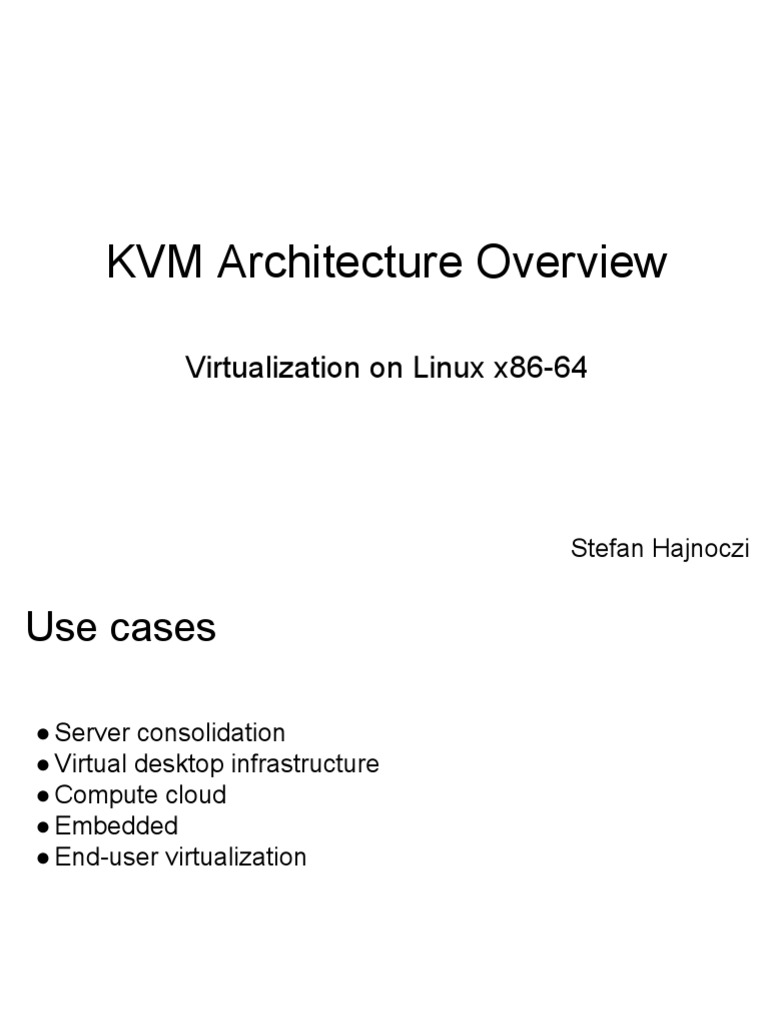 KVM Architecture Overview | PDF | Virtual Machine | Kernel (Operating ...