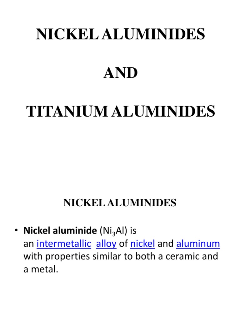 NICKEL ALUMINIDES and Titanium Aluminides | PDF | Titanium | Aluminium
