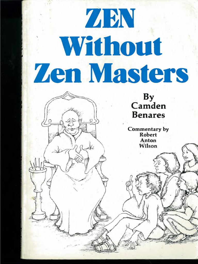 Zen Without Zen Masters by Camden Benares Text | PDF | Zen