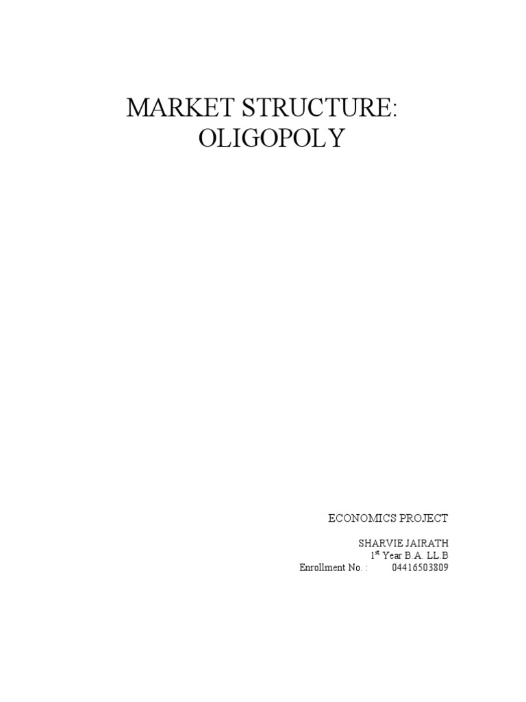 Market Structure: Oligopoly: Economics Project | PDF | Public Economics ...
