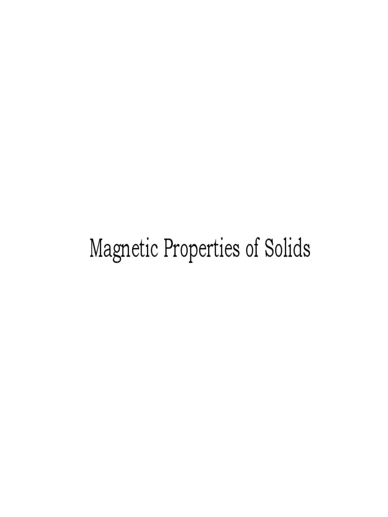 Magnetic Properties of Solids Overview | PDF | Ferromagnetism | Magnetism