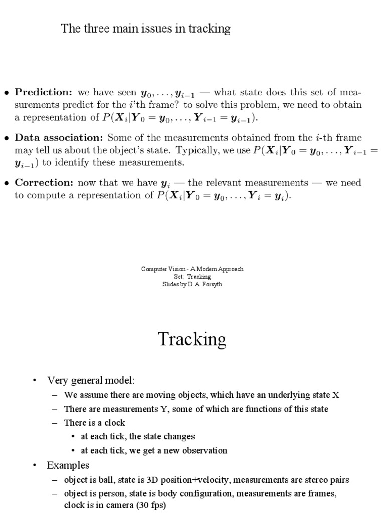 The Three Main Issues in Tracking: Computer Vision - A Modern Approach Set: Tracking Slides by D ...