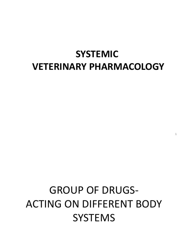 Systemic Veterinary Pharmacology Overview | PDF | Analgesic | Opioid