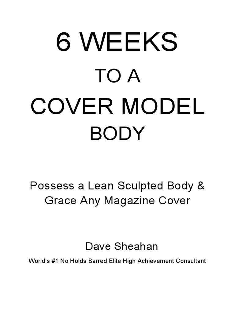 6 Weeks To A Cover Model Body | PDF | Strength Training | Aerobic Exercise