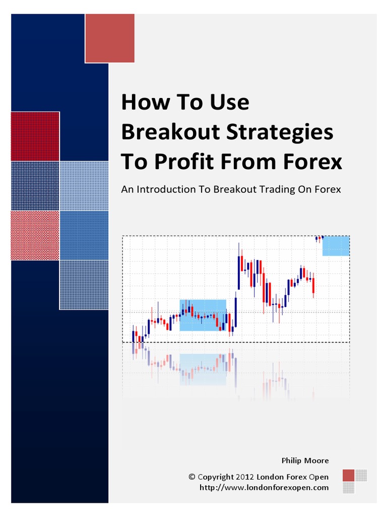 How To Use Breakout Strategies To Profit From Forex | PDF | Economic ...