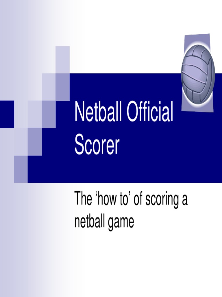 How To Score A Netball Game | PDF | Referee | Sports Rules And Regulations