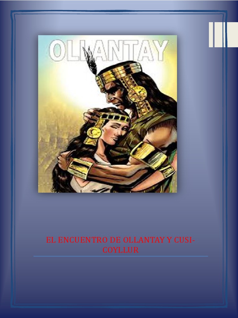 El reencuentro de Ollantay y Cusi Coyllur | PDF | Imperio Inca | Personas